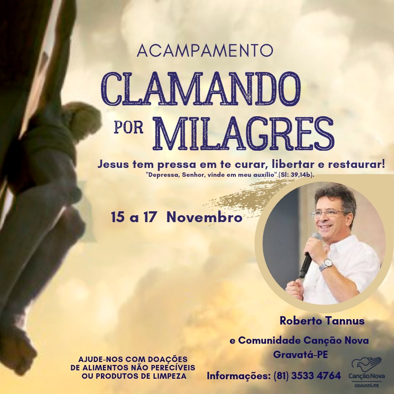 Acampamento "Clamando por Milagres" - 15 a 17 de novembro - Canção Nova ...
