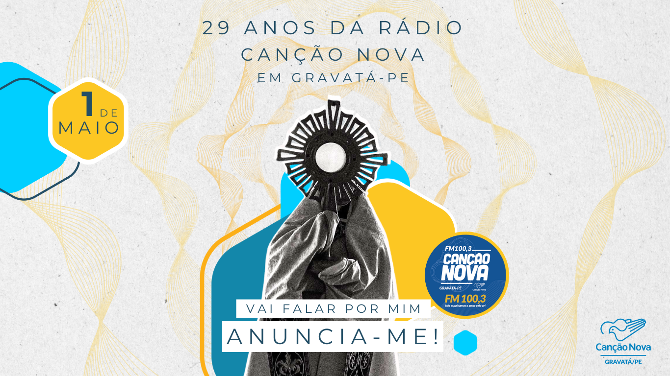 29 ANOS DA RÁDIO CANÇÃO NOVA EM GRAVATÁ-PE. - Canção Nova Gravatá